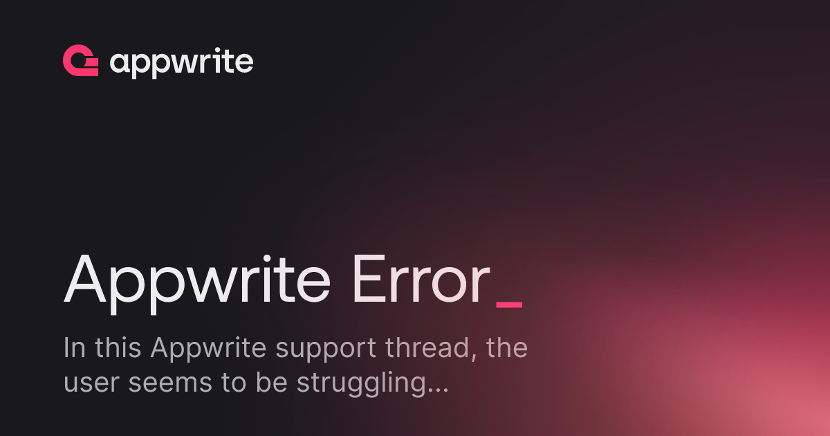 Appwrite Error Threads Appwrite